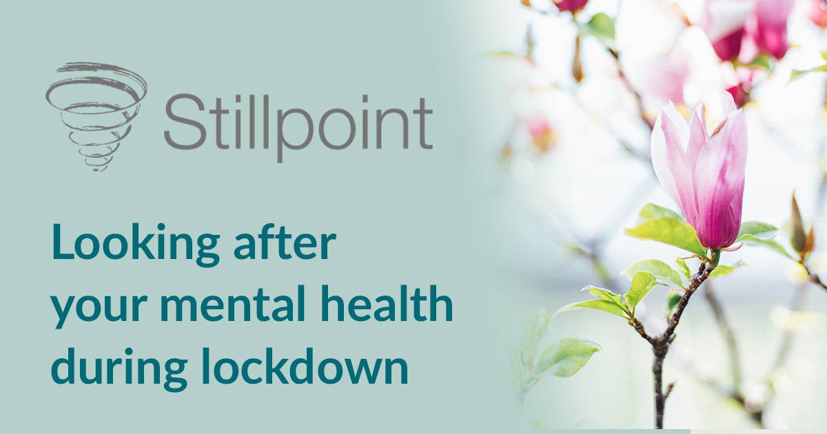 Looking after your mental health during lockdown | Stillpoint Bath